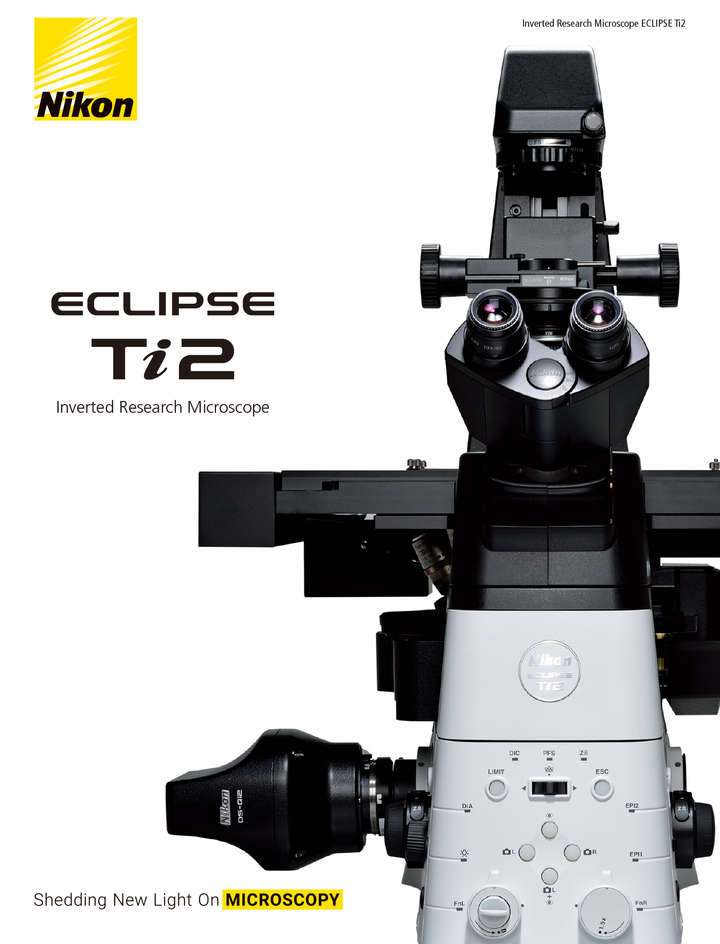 ECLIPSE Ti2样本 | 产品手册 | 资料 | 尼康仪器（上海）有限公司